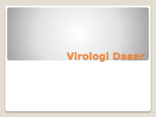 virologi dasar.ppt