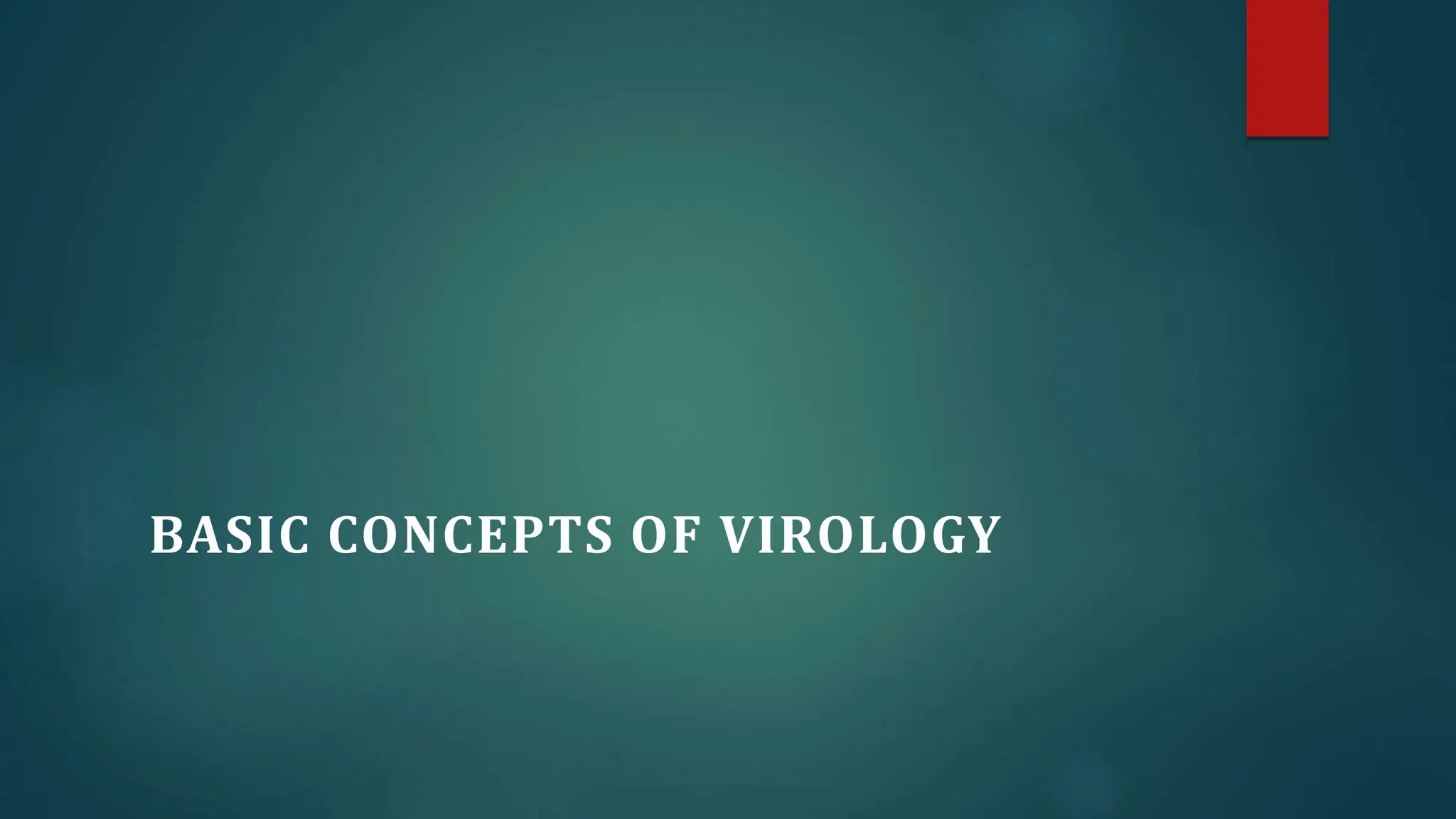 Basics of Virology - Introduction, culture techniques.pptx