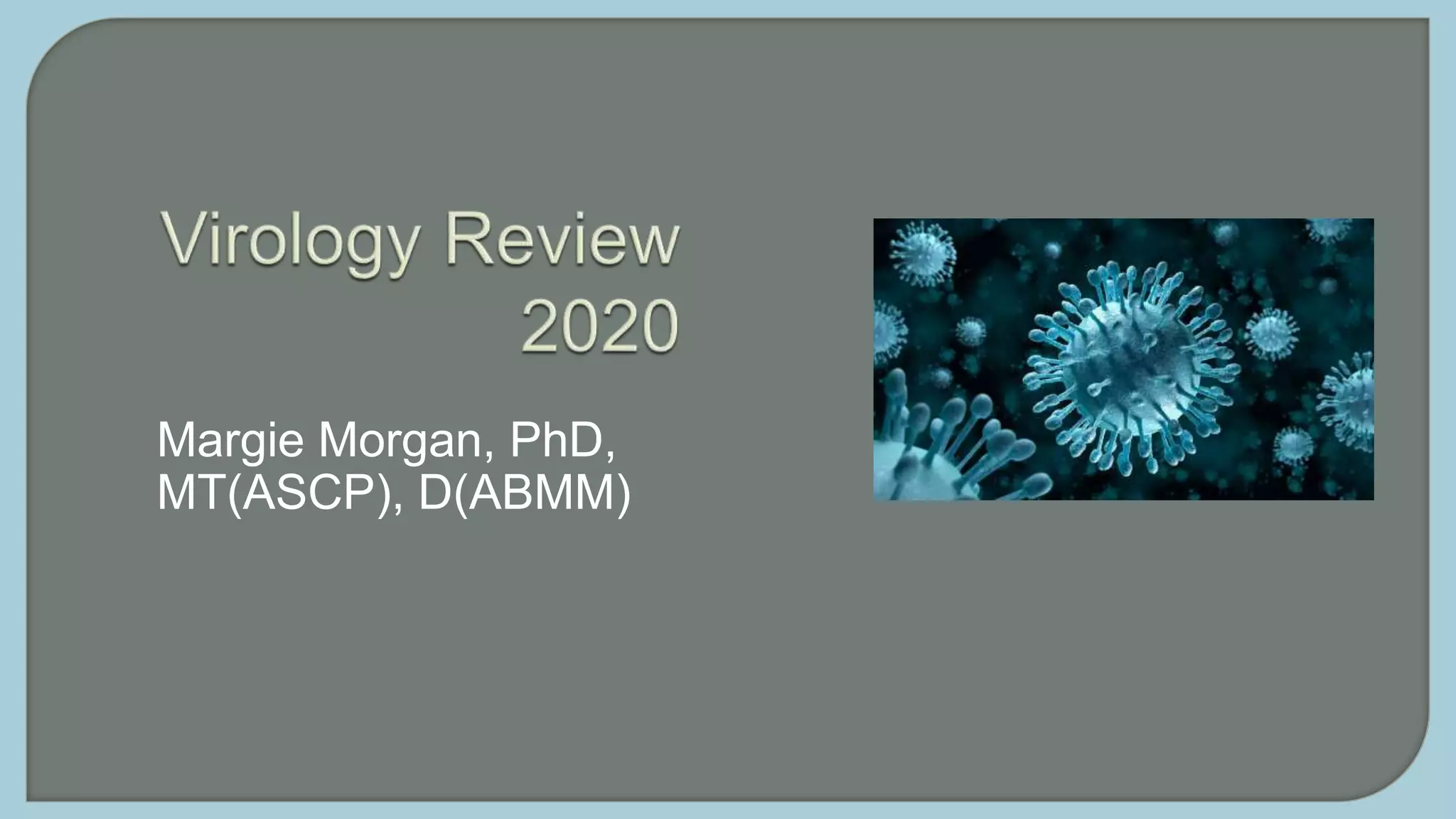 Virology Review 2020 | PPT