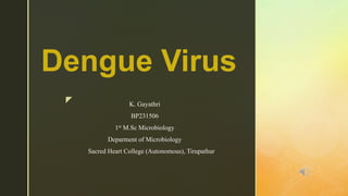 Virology Dengue - Dengue Virus in Detail | PPT
