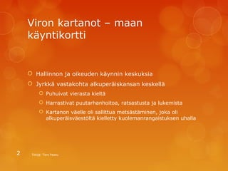 Viron kartanoiden historiaa | PPT