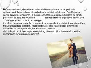 Socializarea de-a lungul vieţii | PPTX