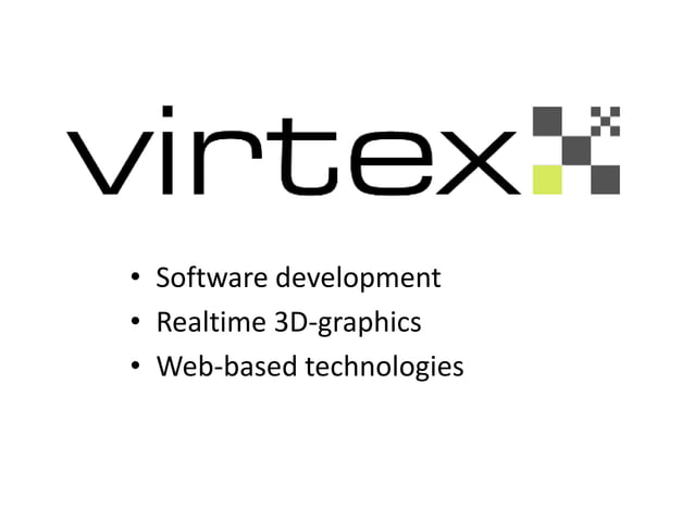 Virtex presentation_UiA Seminar | PPTX | Technology & Computing