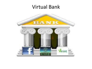 Virtual.Bank.ppt