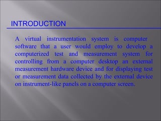 Virtual instrumentation9898 | PPT | Computing | Technology & Computing