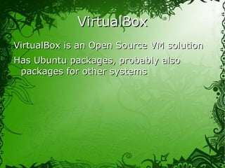 VirtualBox Ubuntu Host Windows Guest | PPT
