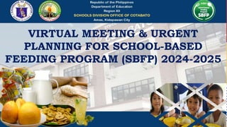 VIRTUAL-MEETING for School-Based Feeding Program | PPT