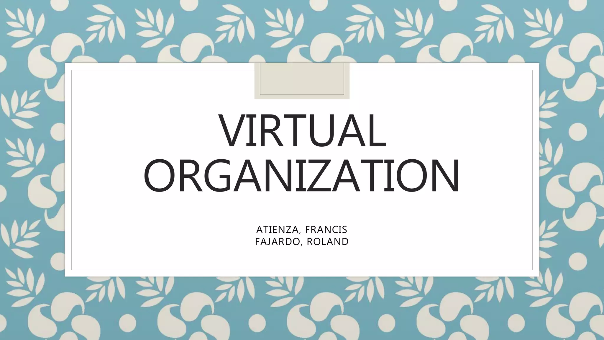 Virtual Organisation | PPTX