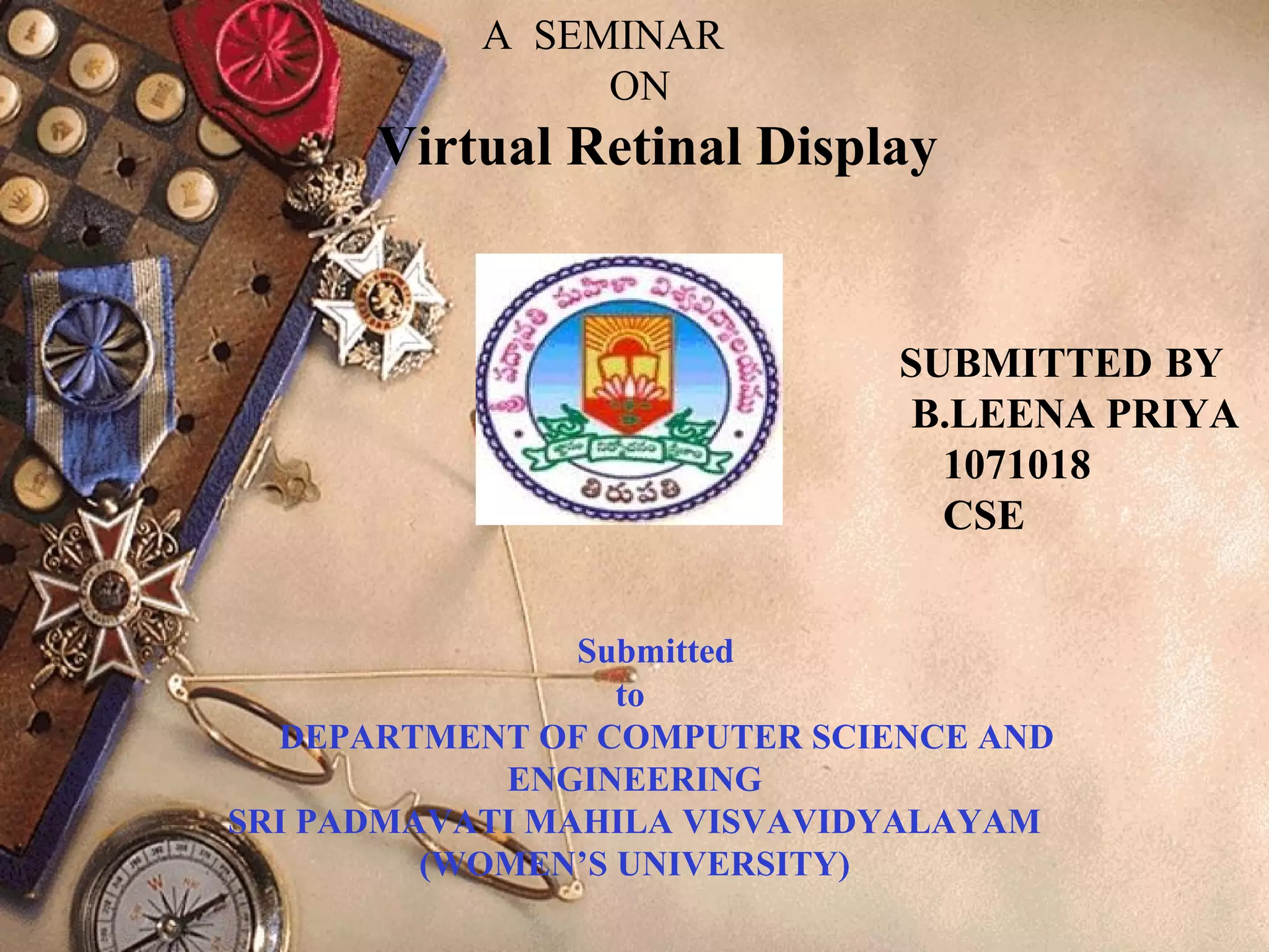 Virtual retinal-display ppt | PPT