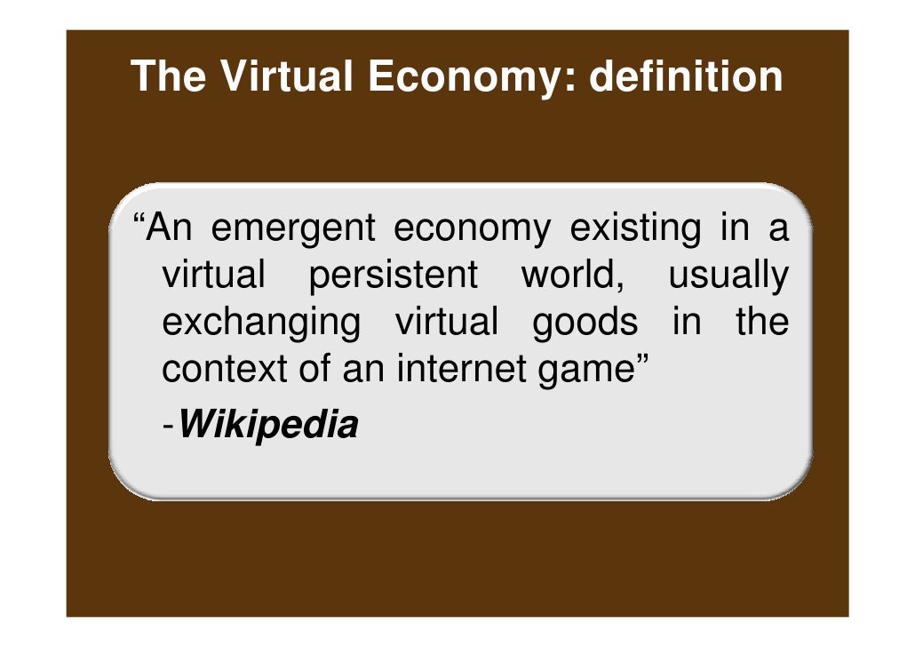 The Virtual Economy