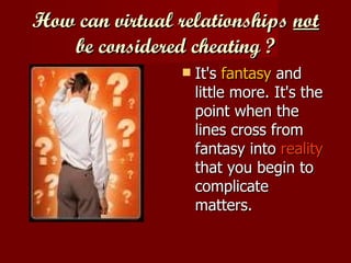 Virtual Cheating | PPT | Dating | Family and Relationships
