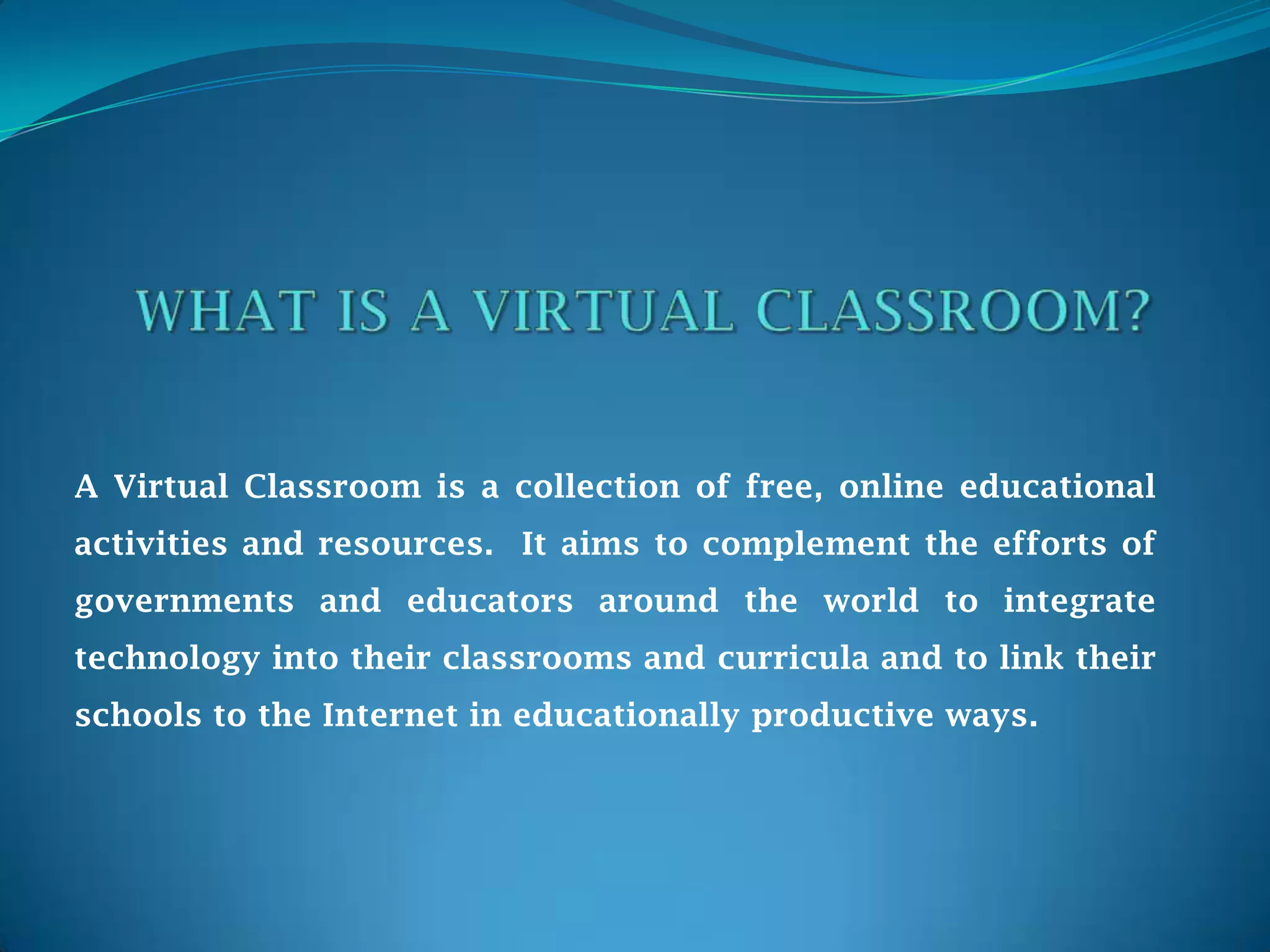 Virtual classroom | PPTX | Online Education | Education