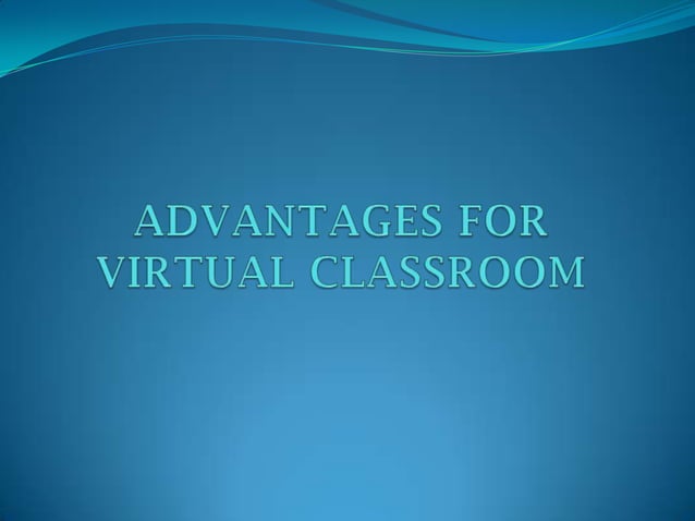 Virtual classroom | PPTX | Online Education | Education