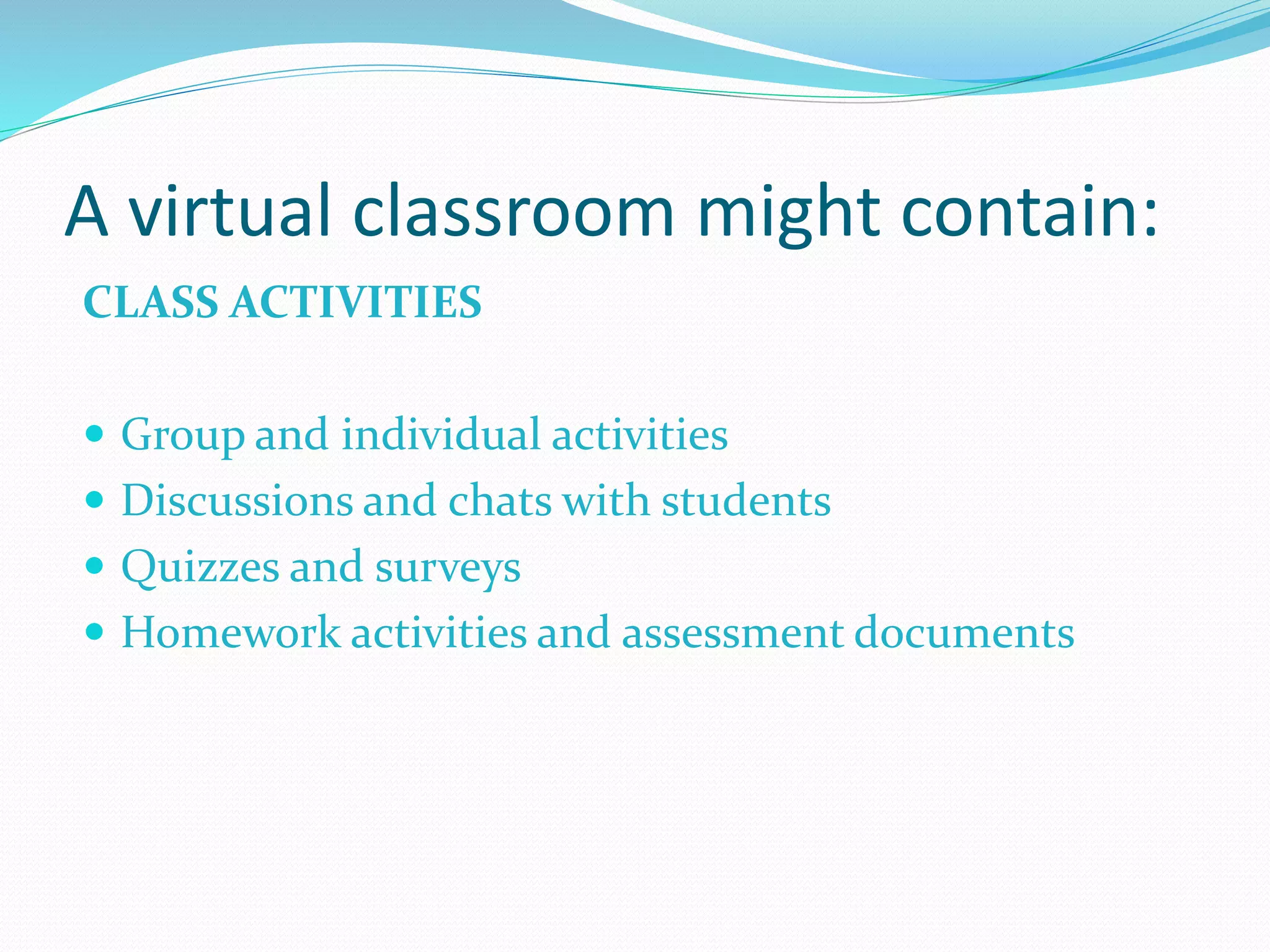 Virtual classroom ----- | PPTX | Online Education | Education