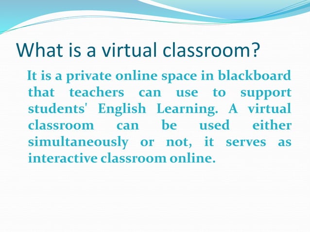 Virtual classroom ----- | PPTX | Online Education | Education