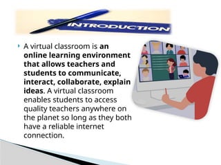 virtual classroom is heart for every online courses | PPT