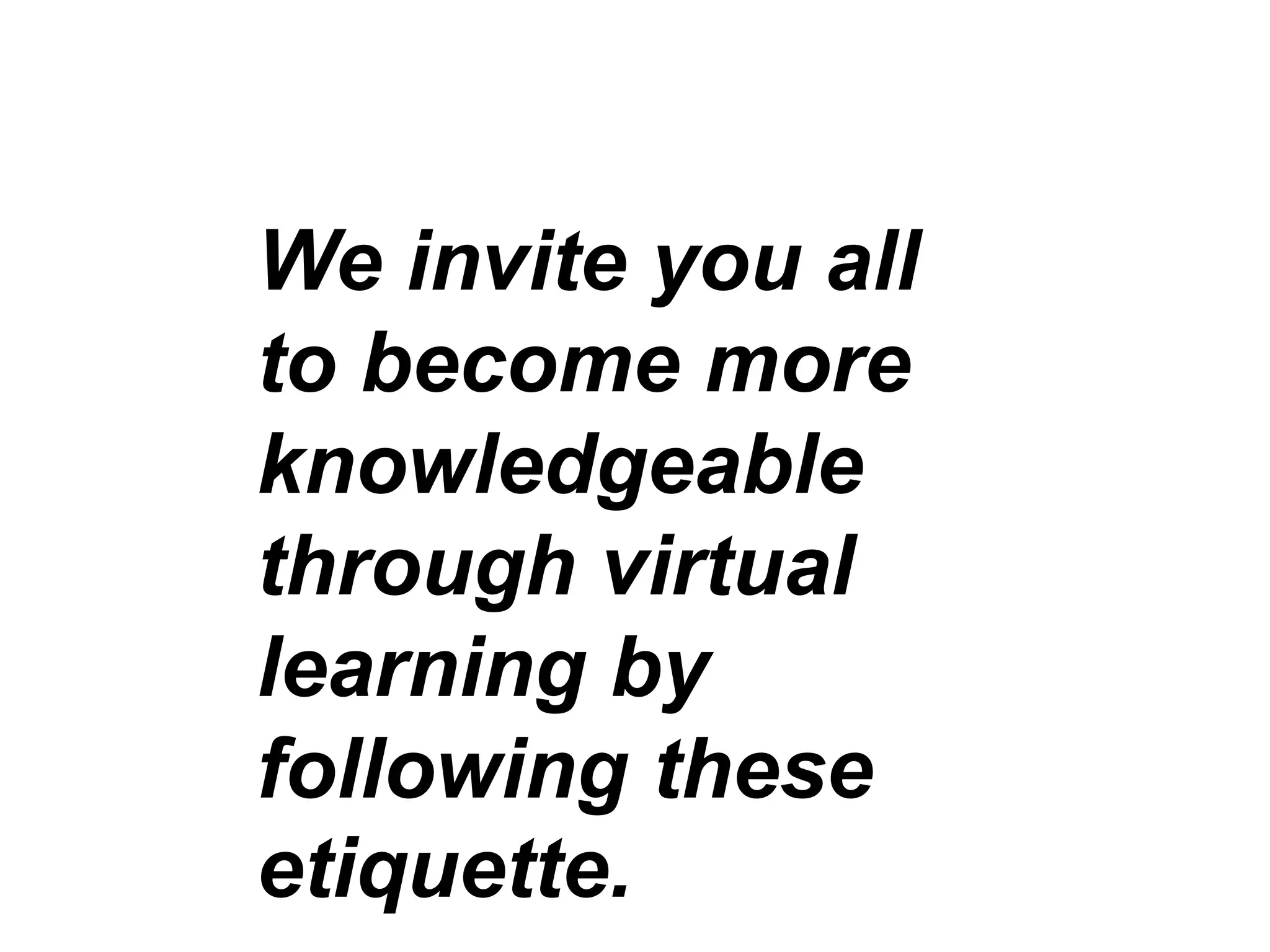 Virtual classroom etiquette (1) | PPTX | Online Education | Education