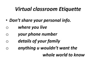 Virtual classroom etiquette (1) | PPTX | Online Education | Education