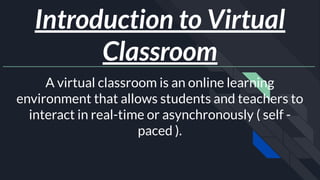 virtual class room TECHNOLOGY PRESENTATION | PPT
