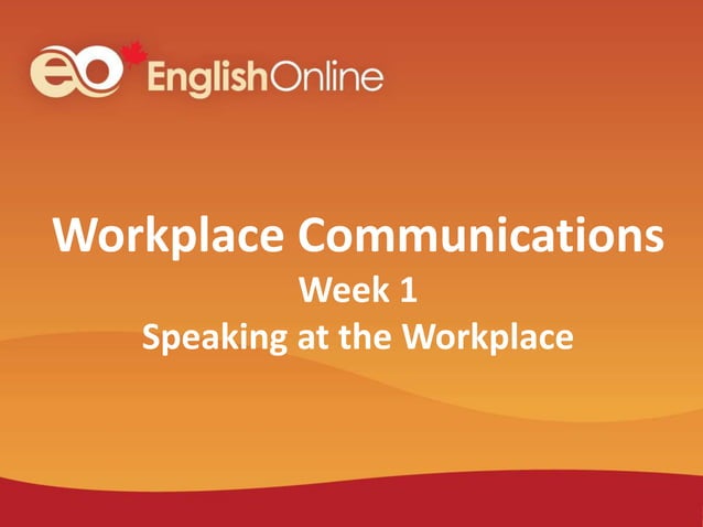 Workplace Communications Week 1 | PPT