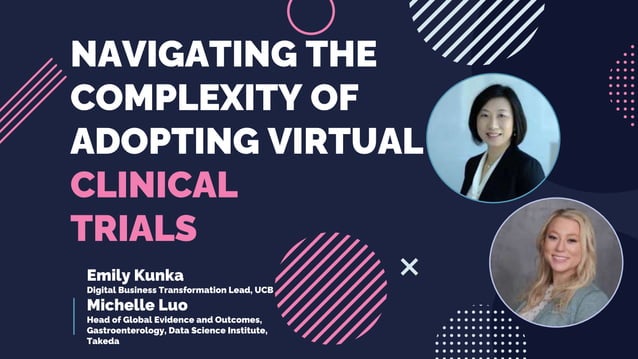 Navigating the Complexity of Virtual Clinical Trials | PPT