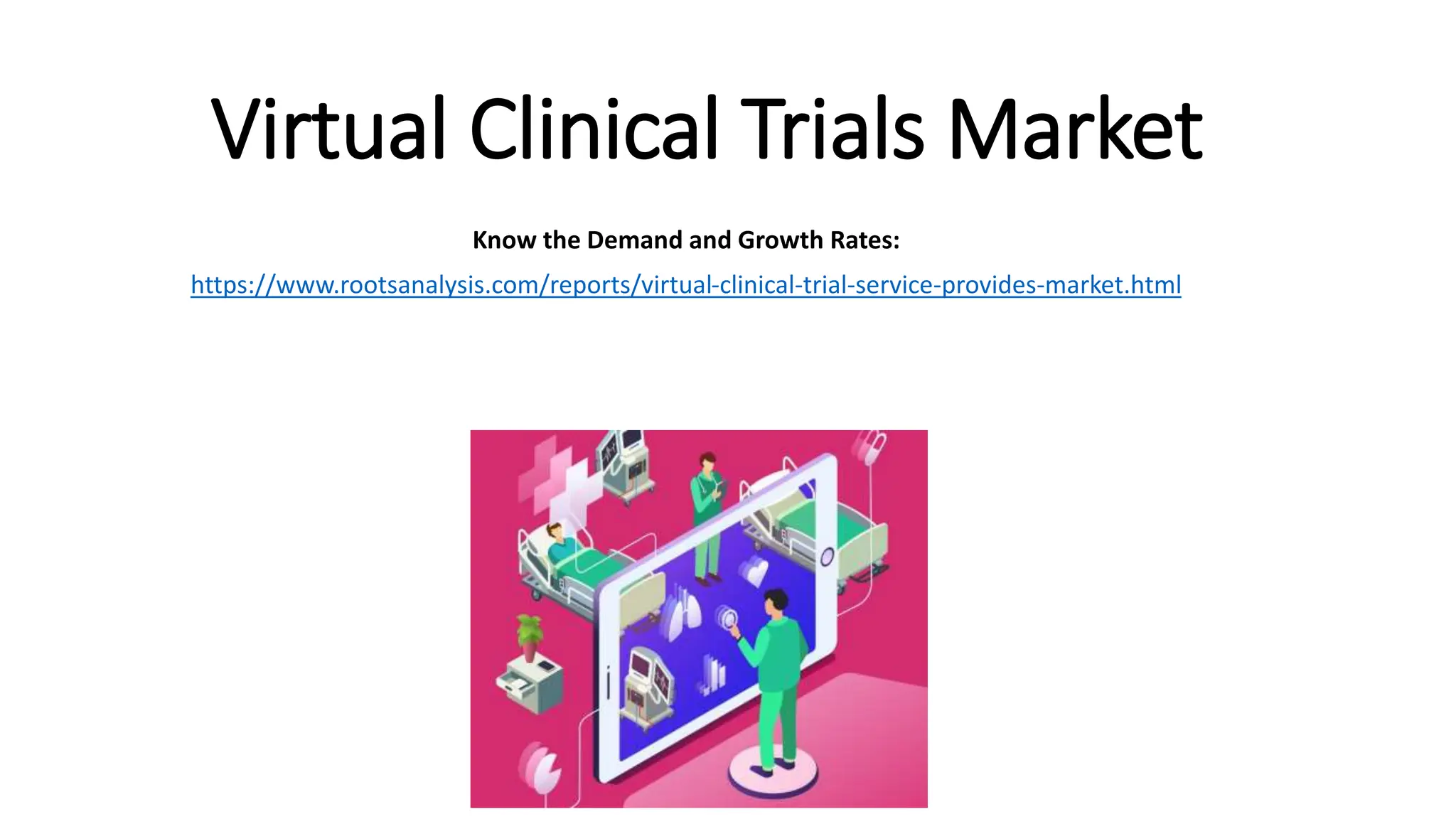 Virtual Clinical Trials Market.pptx Virtual Clinical Trials Market.pptx