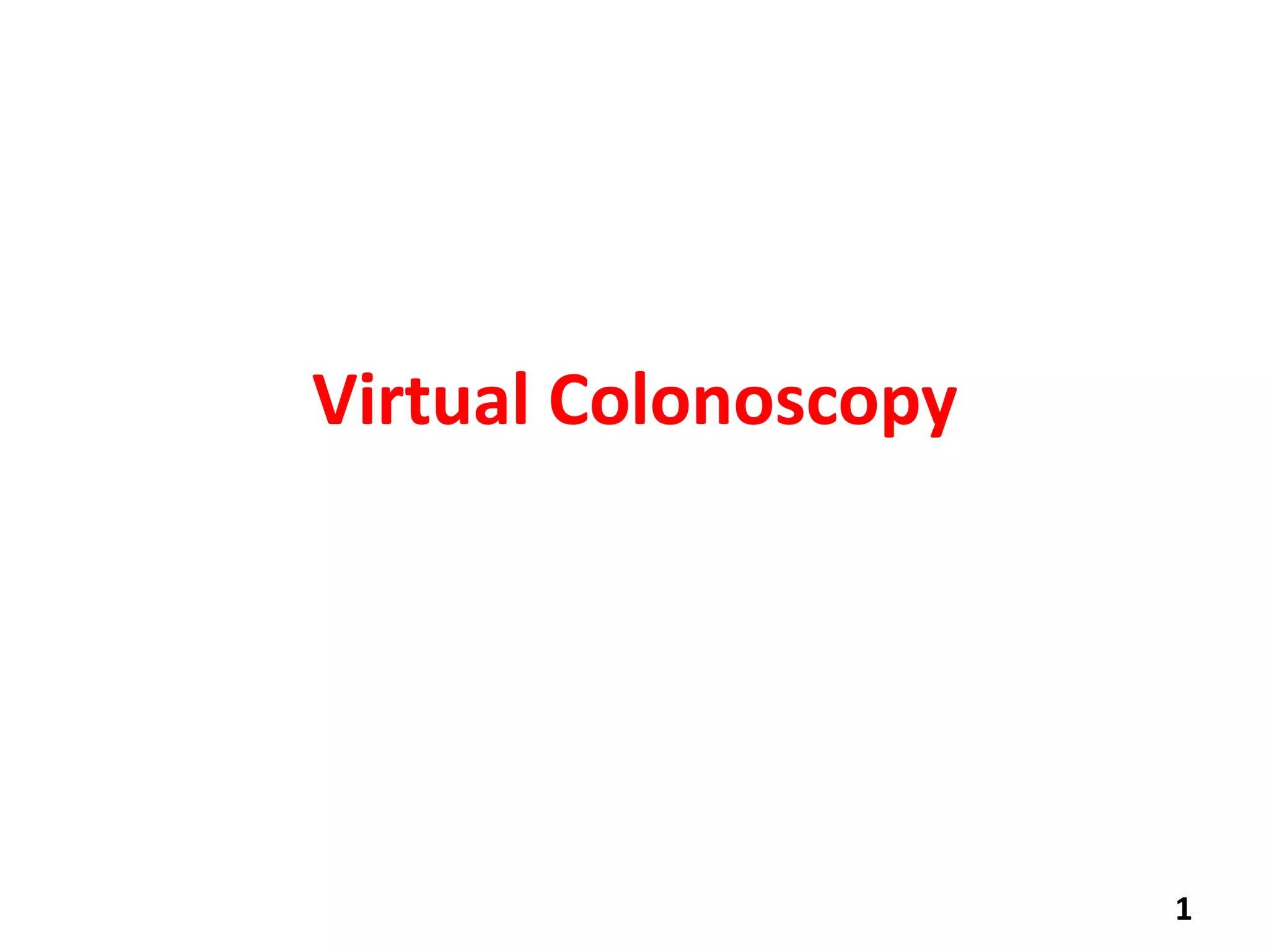 Virtual colonoscopy | PPTX