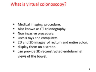 Virtual colonoscopy | PPTX