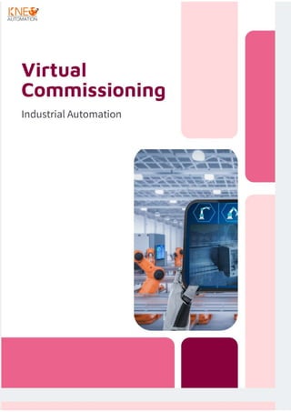 Virtual Commissioning in Industrial Automation: Revolutionizing Factory Operations | PDF