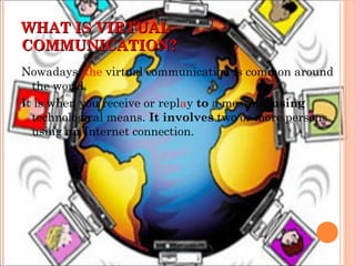 Virtual communication (1) | PPT | Internet | Computing