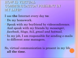 Virtual communication (1) | PPT | Internet | Computing