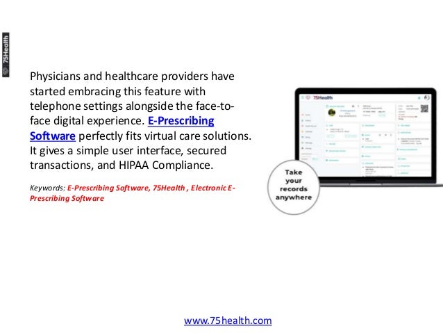 Virtual consultation at ease thru e prescribing software | PPTX
