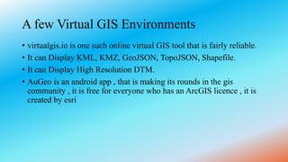 Virtual GIS Environment | PPTX