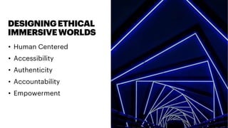 Virtual Humanity: Designing Ethical Immersive Worlds | PDF