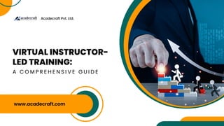 Virtual Instructor-Led Training: A Comprehensive Guide | PPT