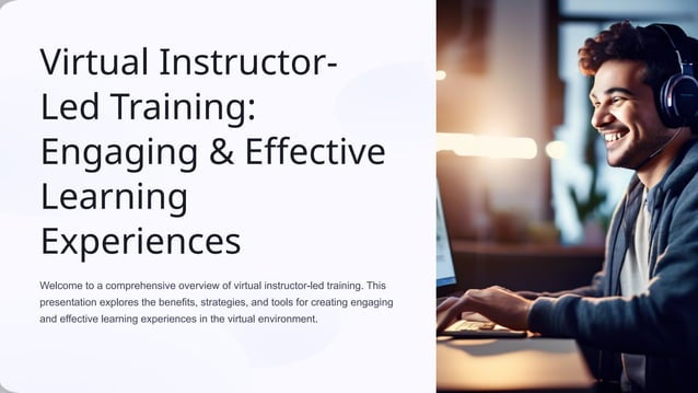 Virtual Instructor-Led Training Engaging & Effective Learning Experiences.pptx