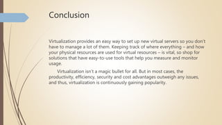 Virtualization | PPTX | Operating Systems | Computer Software and ...