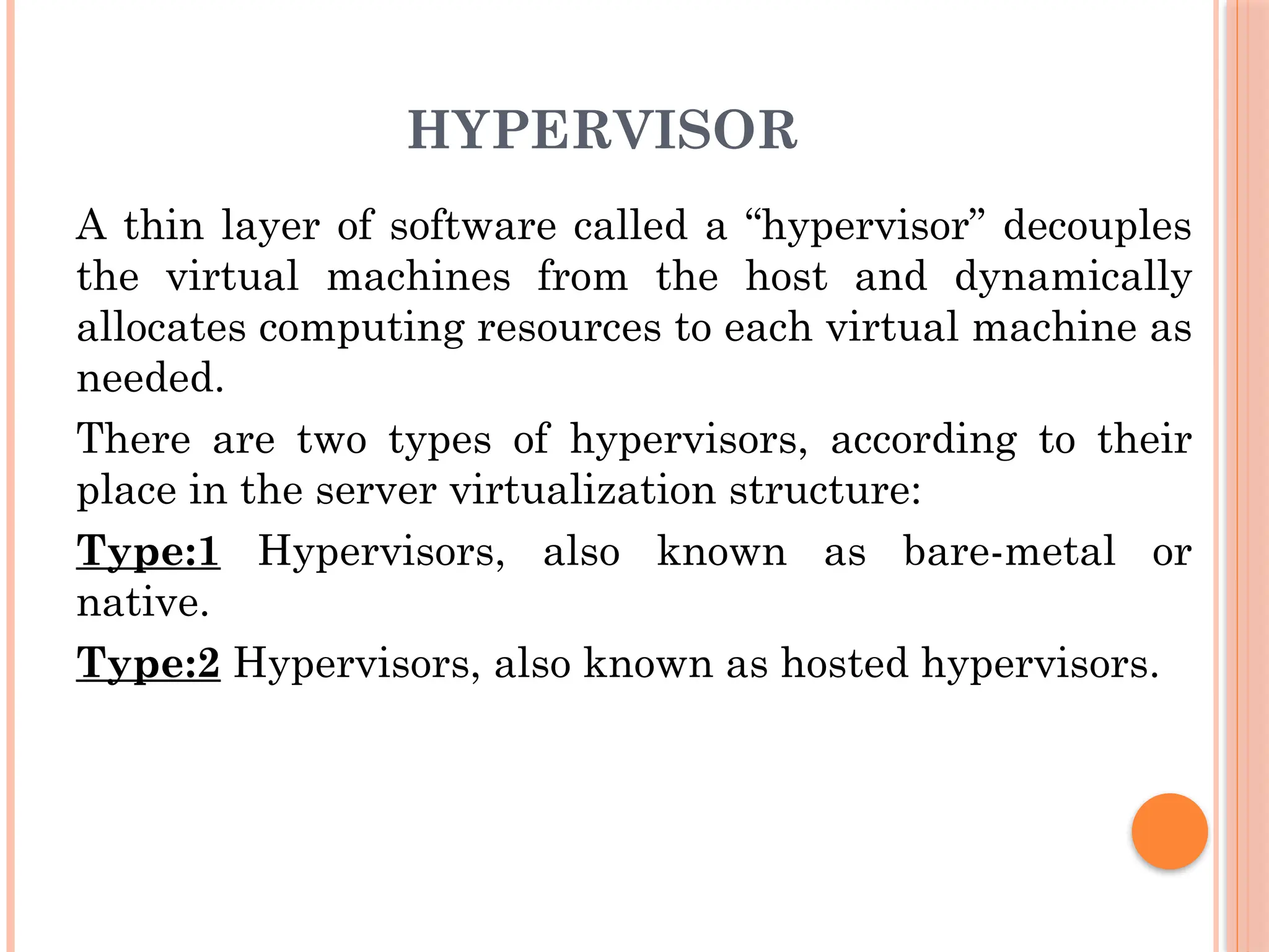 Virtualization Types of Virtualization and Types of Hupervisors | PPT