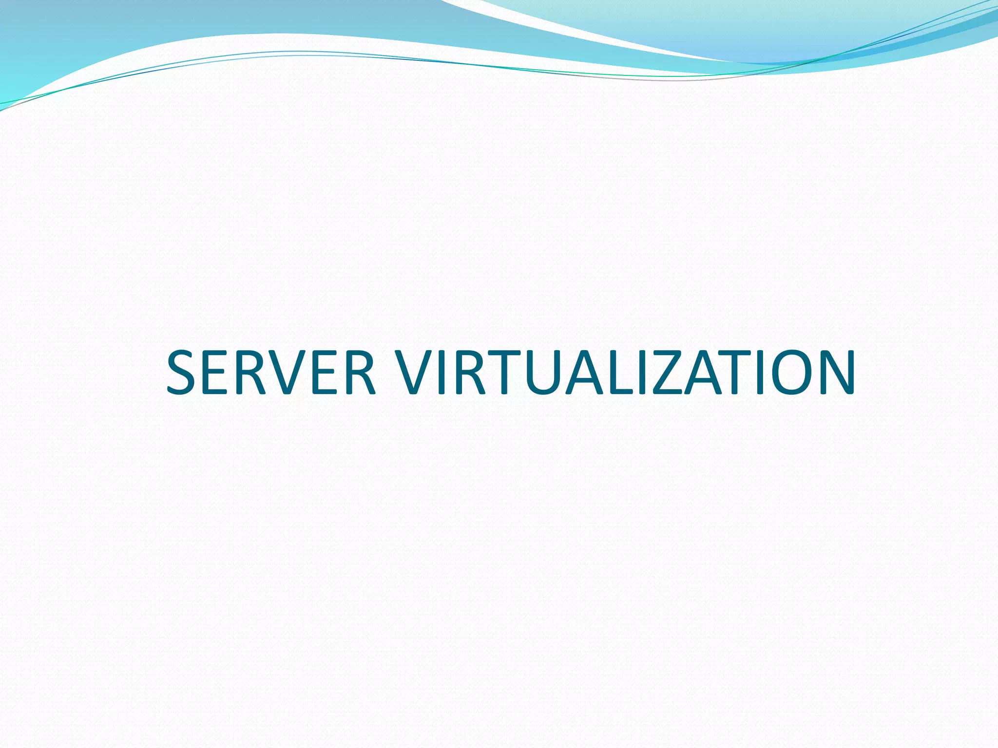 Server Virtulization | PPT