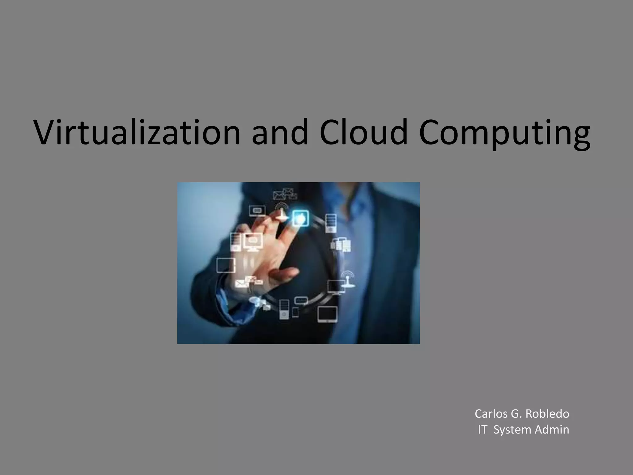 Virtualization&cloud computing | PPTX | Cloud Computing | Internet