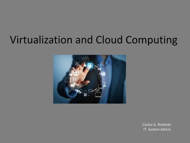 Virtualization&cloud computing | PPTX | Cloud Computing | Internet
