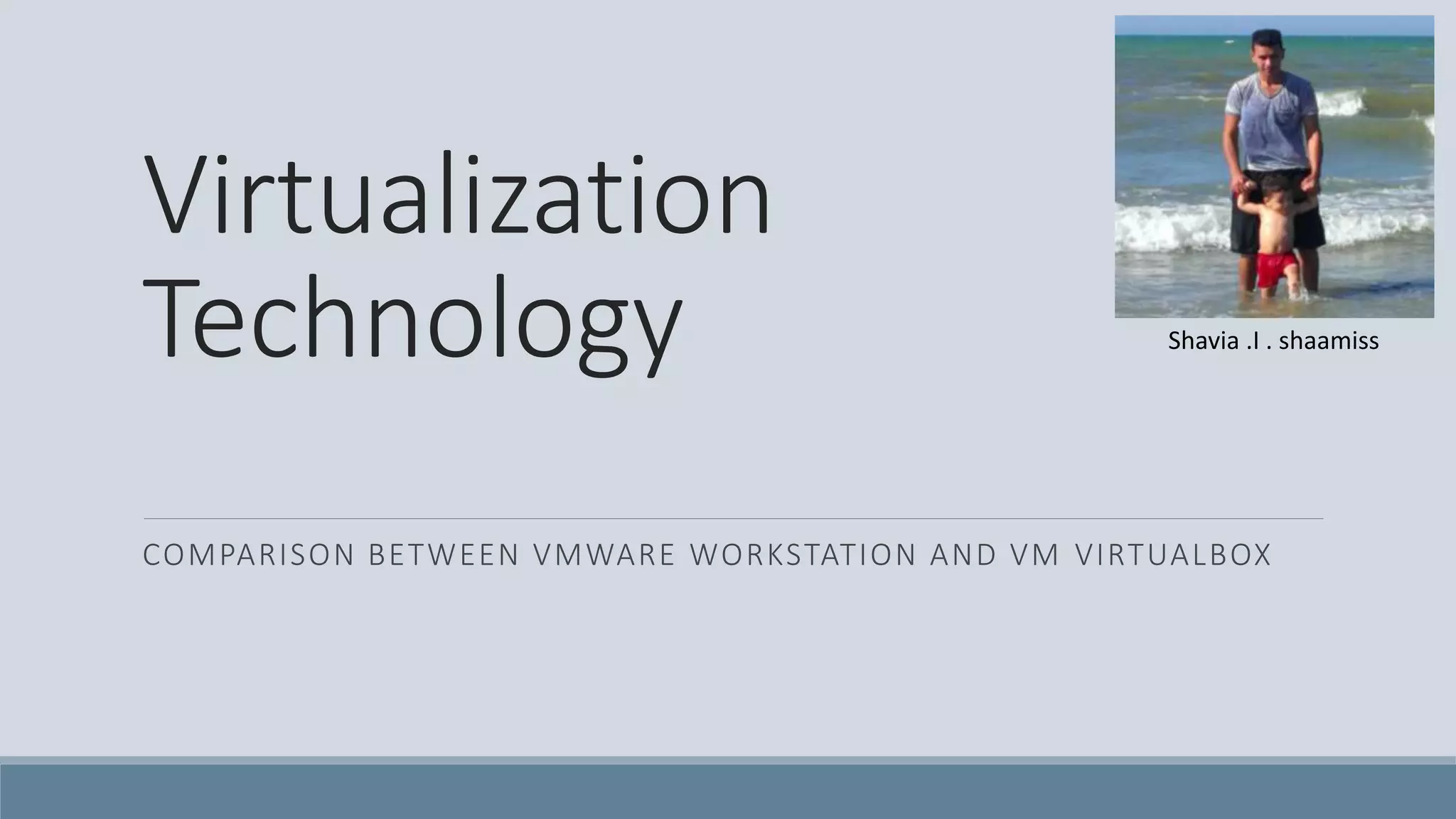 Virtualization technology "comparison vmware 9 vs virtualbox 4.2" | PPTX