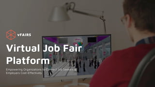 Virtual Job Fair Platform - vFairs | PDF