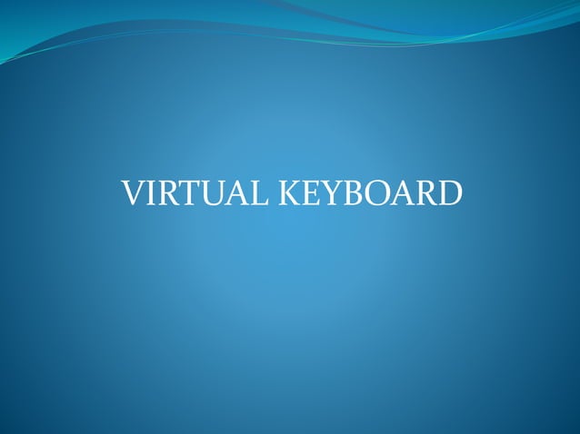 Virtua lkeyboard | PPT | Free Download