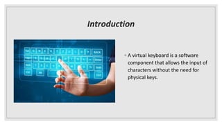 VirtualKeyboard.pptx | Computer Peripherals | Computing
