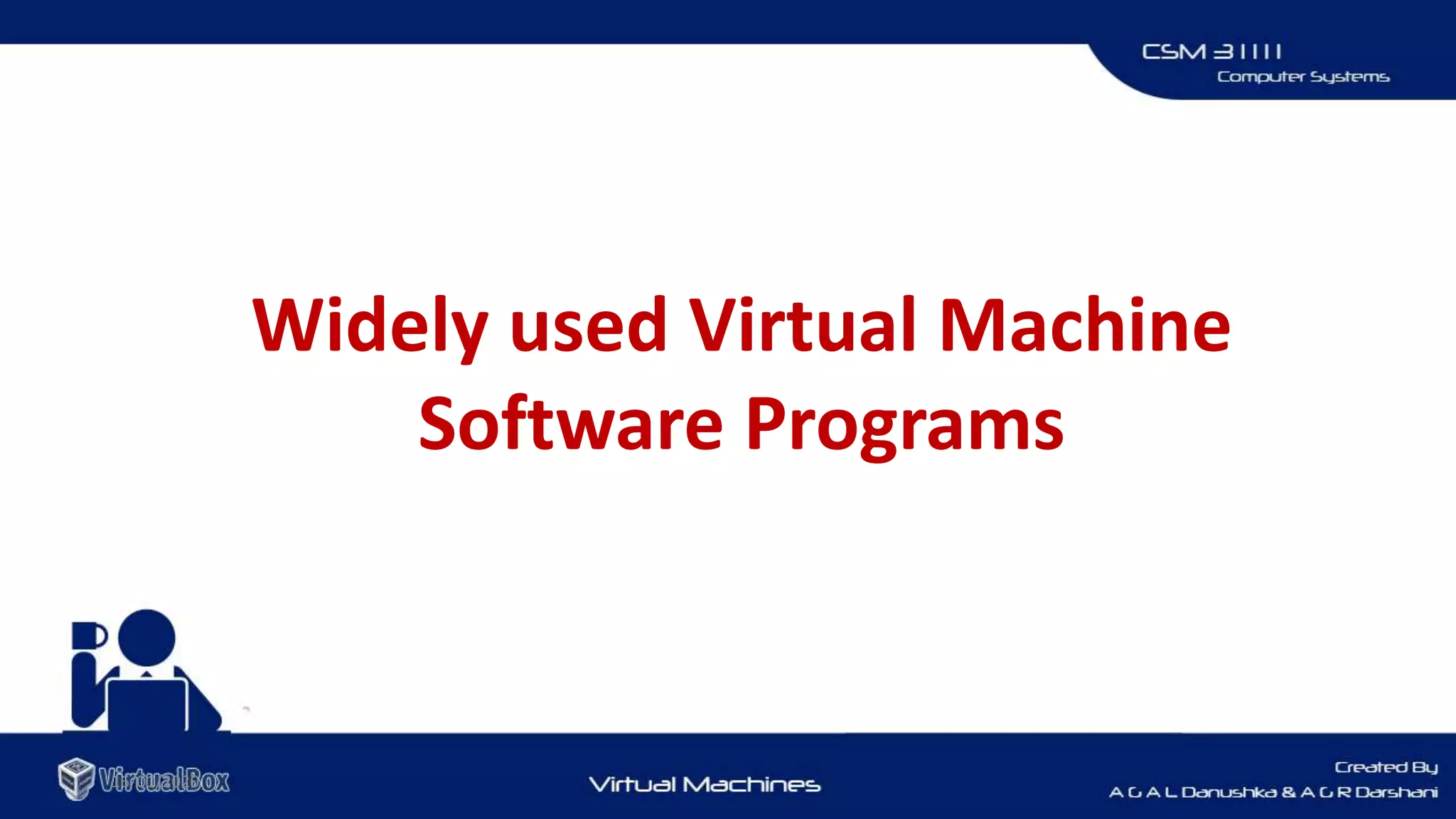 Virtual Machines - Virtual Box | PPTX