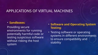 Introduction_to_Virtual_Machines_and_Applications | PPT