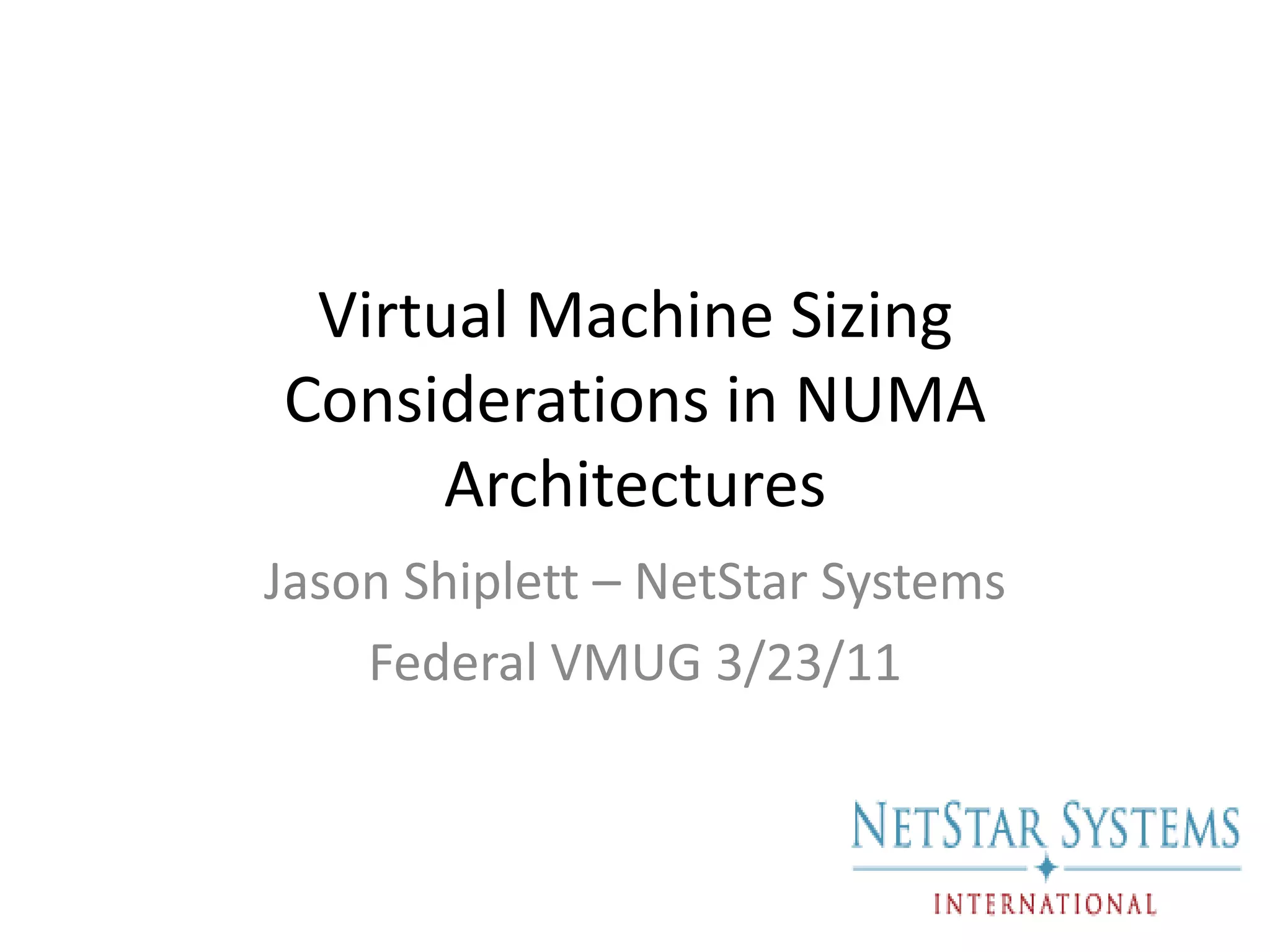 Federal VMUG - March - Virtual machine sizing considerations in a numa ...