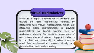 Virtual Manipulatives in Mathematics.pptx
