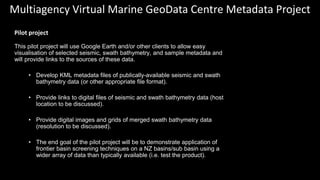Multiagency Virtual Marine GeoData Centre Metadata Project. Dr Brad Ilg ...